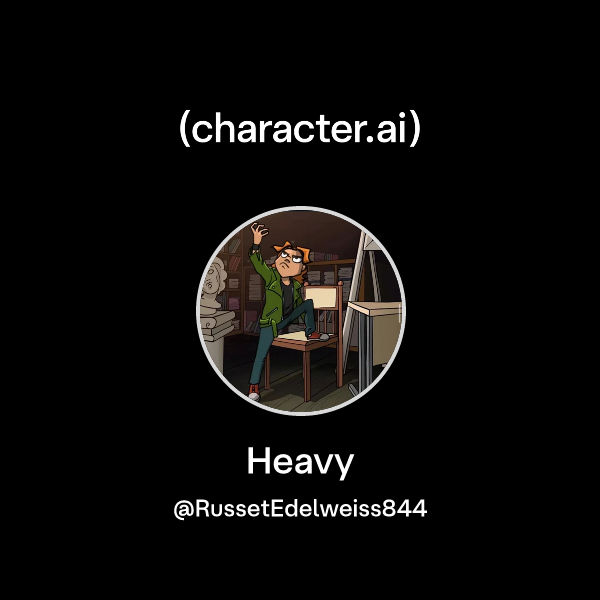 Chat with Heavy | character.ai | AI Chat, Reimagined–Your Words. Your ...