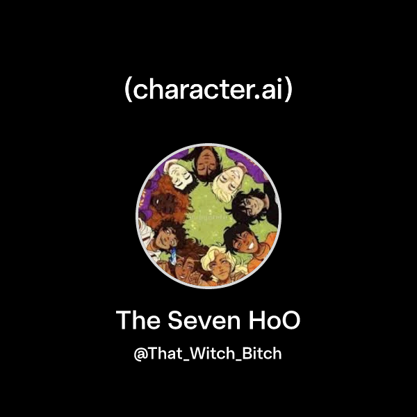 Chat with The Seven HoO | character.ai | AI Chat, Reimagined–Your Words ...