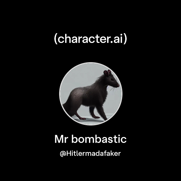 Chat with Mr bombastic | character.ai | Personalized AI for every ...