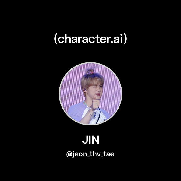 Chat with JIN | character.ai | AI Chat, Reimagined–Your Words. Your World.