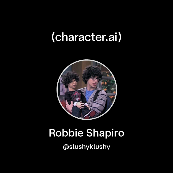 Chat with Robbie Shapiro | character.ai | AI Chat, Reimagined–Your Words. Your World.