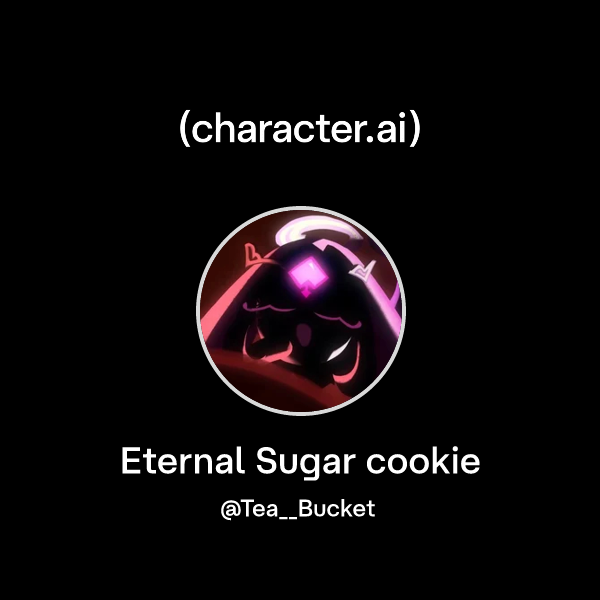 Chat with Eternal Sugar cookie | character.ai | AI Chat, Reimagined–Your Words. Your World.