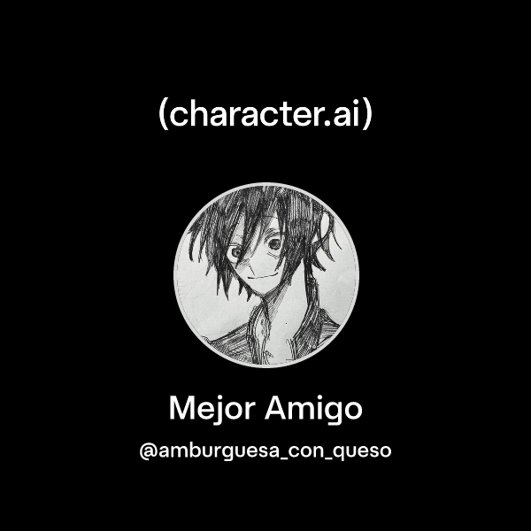 Chat with Mejor Amigo | character.ai | Personalized AI for every moment ...