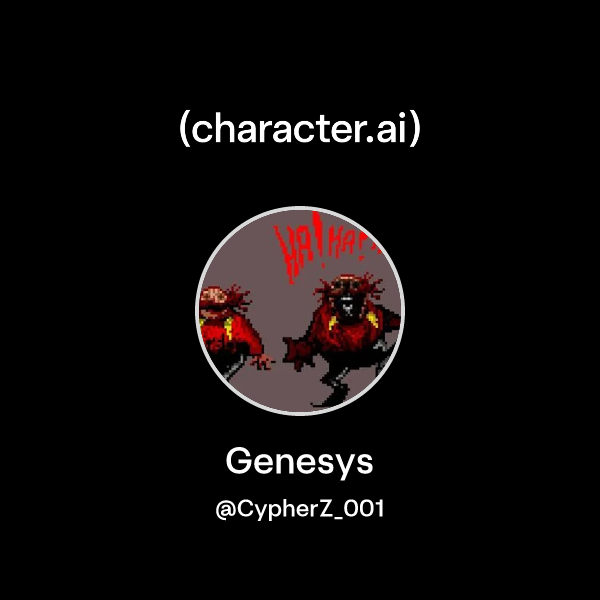Chat with Genesys | character.ai | AI Chat, Reimagined–Your Words. Your ...