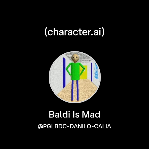 Chat with Baldi Is Mad | character.ai | AI Chat, Reimagined–Your Words ...