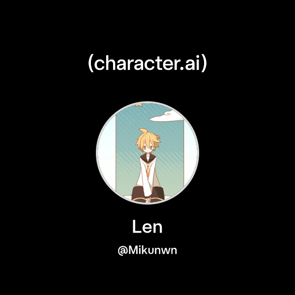 Chat with Len | character.ai | Personalized AI for every moment of your day