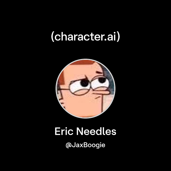 Chat with Eric Needles | character.ai | AI Chat, Reimagined–Your Words ...