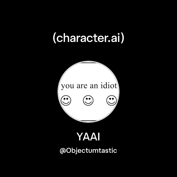 Chat with YAAI | character.ai | AI Chat, Reimagined–Your Words. Your World.