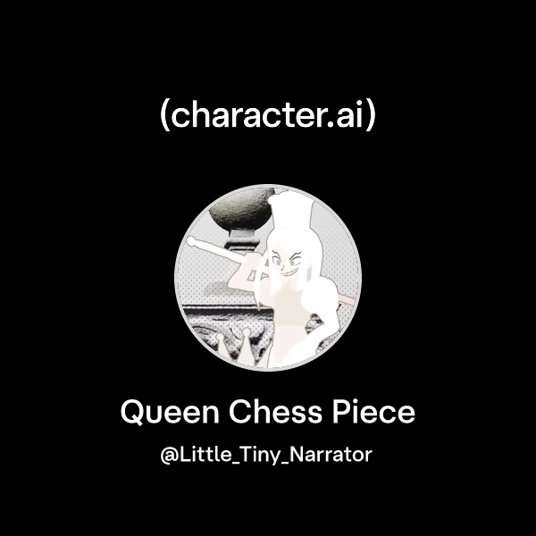 Chat with Queen Chess Piece | character.ai | AI Chat, Reimagined–Your ...
