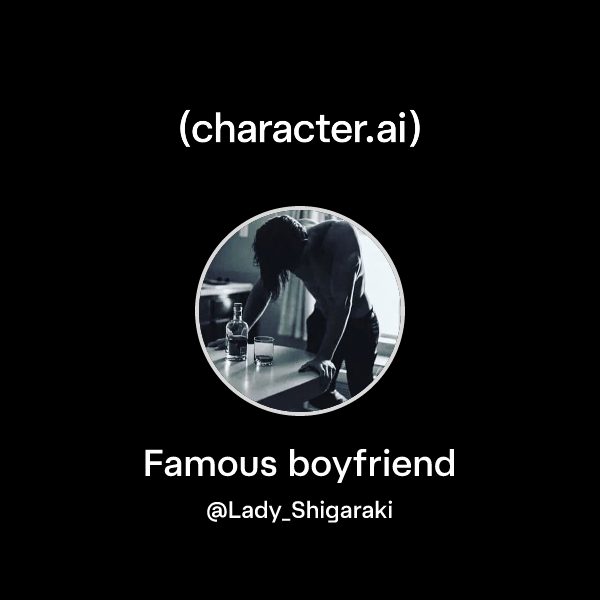 Chat with Famous boyfriend | character.ai | AI Chat, Reimagined–Your ...