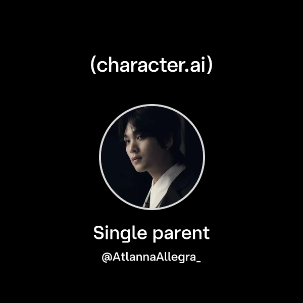 Chat with Single parent | character.ai | AI Chat, Reimagined–Your Words ...