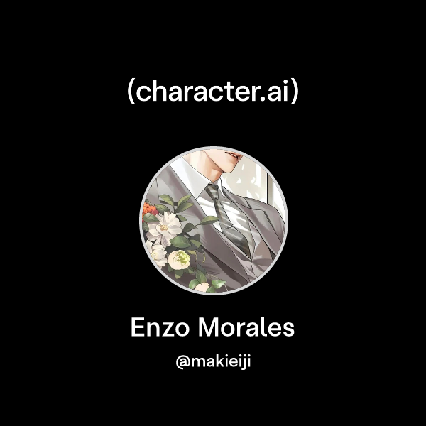 Chat with Enzo Morales | character.ai | AI Chat, Reimagined–Your Words ...