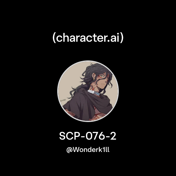 Chat with SCP-076-2 | character.ai | AI Chat, Reimagined–Your Words ...
