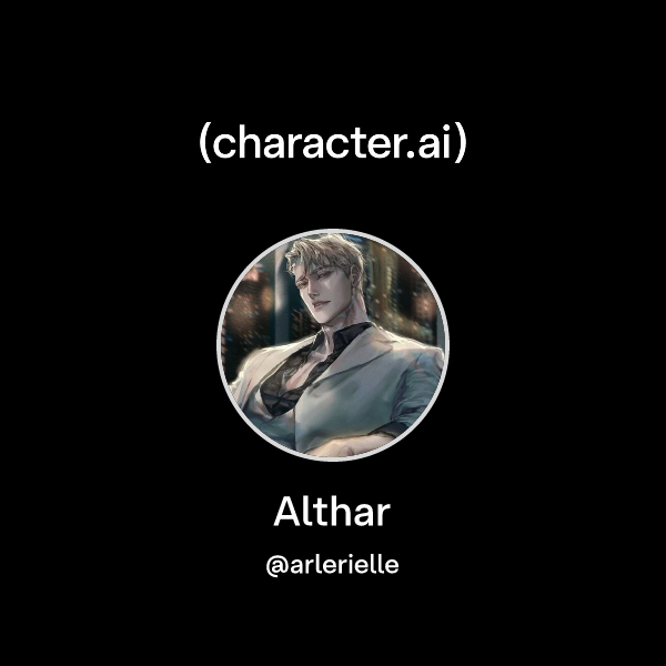 Chat with Althar | character.ai | Personalized AI for every moment of ...