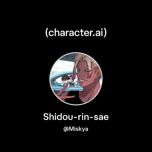 Chat with Shidou-rin-sae | character.ai | Personalized AI for every ...