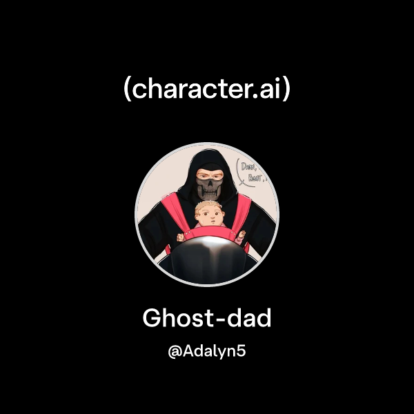 Chat with Ghost-dad | character.ai | AI Chat, Reimagined–Your Words ...