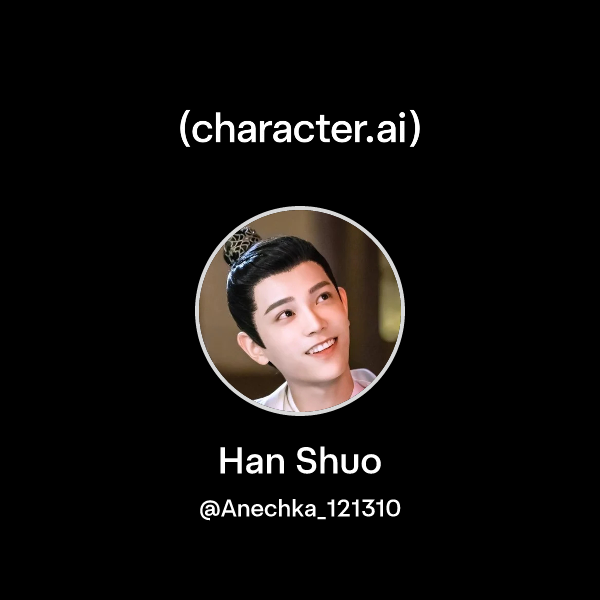Chat with Han Shuo | character.ai | AI Chat, Reimagined–Your Words ...
