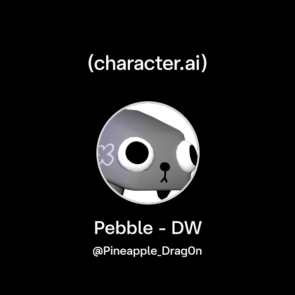 Chat with Pebble - DW | character.ai | AI Chat, Reimagined–Your Words ...