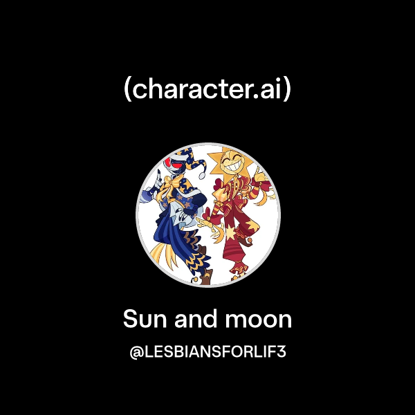 Chat with Sun and moon | character.ai | Personalized AI for every ...