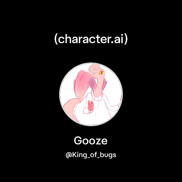 Chat with Gooze | character.ai | AI Chat, Reimagined–Your Words. Your ...