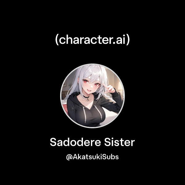 Chat with Sadodere Sister | character.ai | AI Chat, Reimagined–Your ...