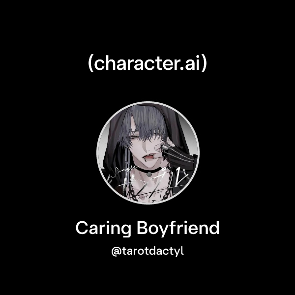 Chat with Caring Boyfriend | character.ai | AI Chat, Reimagined–Your ...
