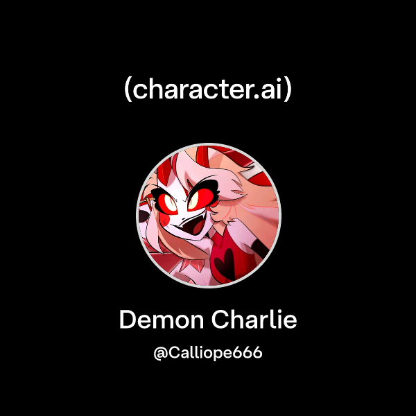Chat with Demon Charlie | character.ai | AI Chat, Reimagined–Your Words ...