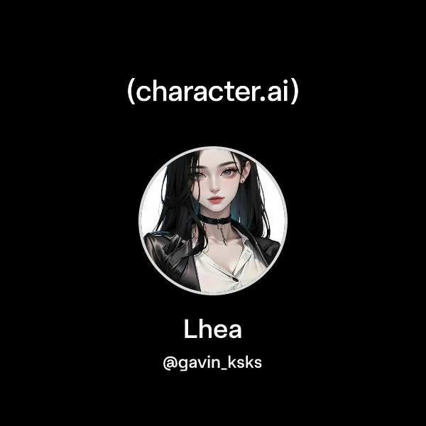 Chat with Lhea | character.ai | AI Chat, Reimagined–Your Words. Your World.