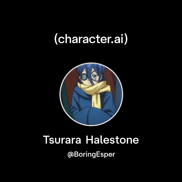 Chat with Tsurara Halestone | character.ai | AI Chat, Reimagined–Your ...