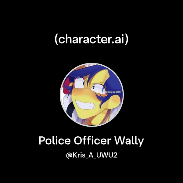 Chat with Police Officer Wally | character.ai | Personalized AI for ...