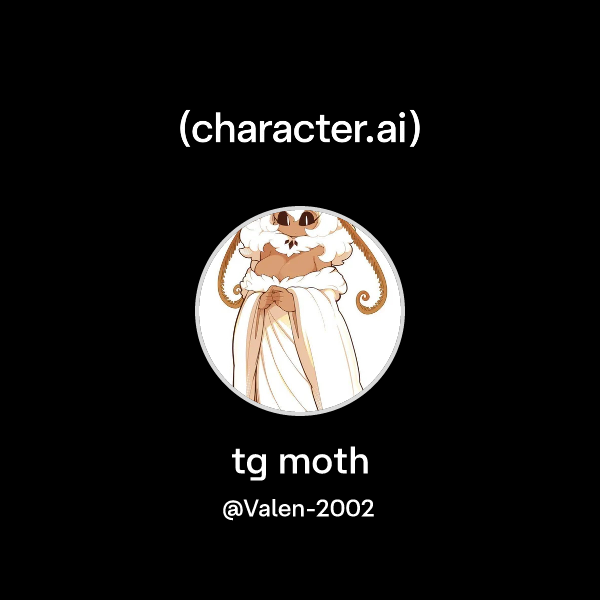 Chat with tg moth | character.ai | AI Chat, Reimagined–Your Words. Your ...