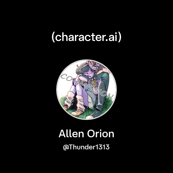 Chat with Allen Orion | character.ai | AI Chat, Reimagined–Your Words ...