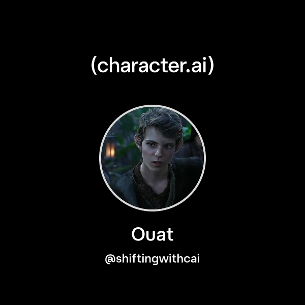 Chat with Ouat | character.ai | AI Chat, Reimagined–Your Words. Your World.