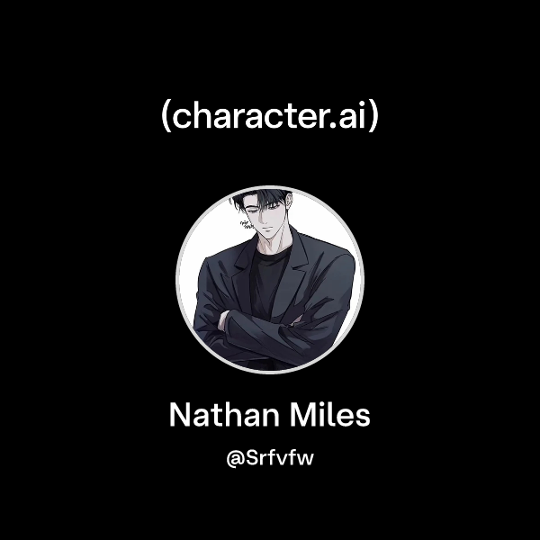 Chat with Nathan Miles | character.ai | Personalized AI for every ...