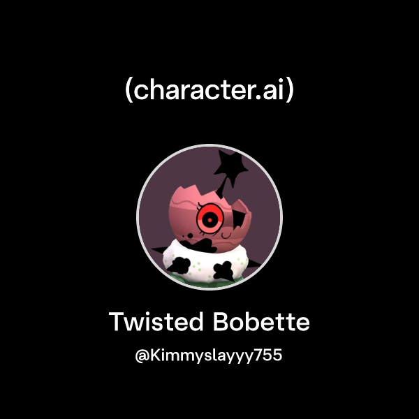 Chat with Twisted Bobette | character.ai | Personalized AI for every ...