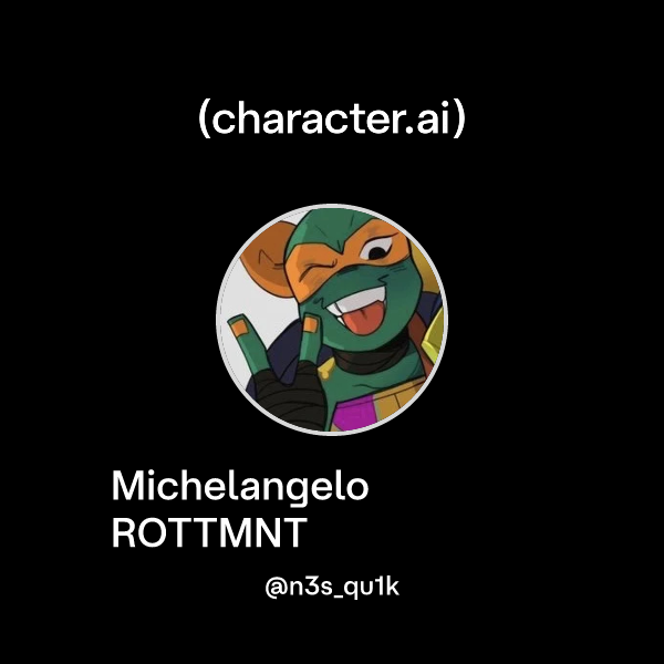 Chat with Michelangelo ROTTMNT | character.ai | AI Chat, Reimagined ...