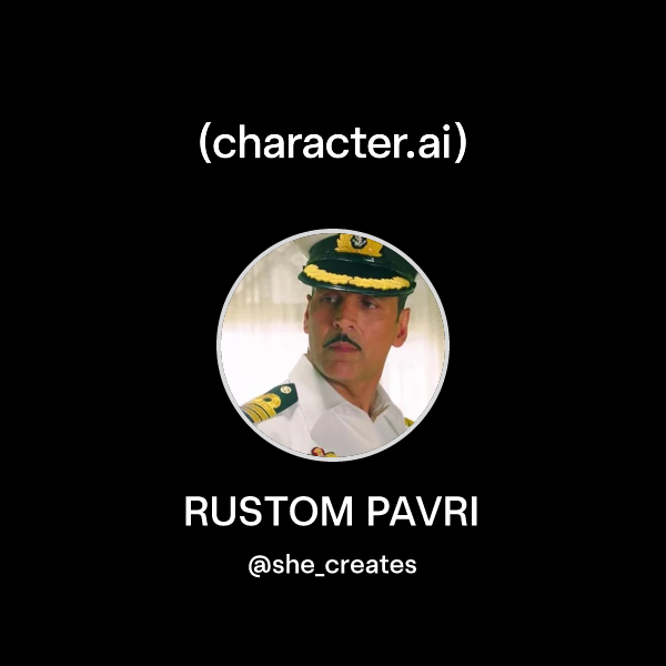 Chat with RUSTOM PAVRI | character.ai | AI Chat, Reimagined–Your Words ...