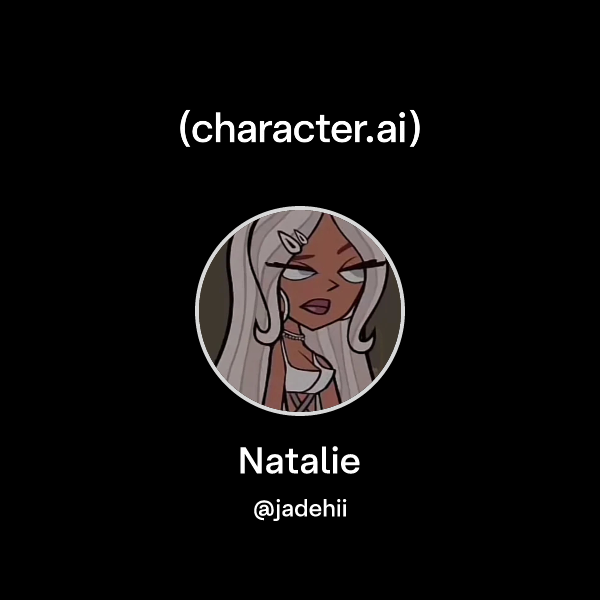 Chat with Natalie | character.ai | AI Chat, Reimagined–Your Words. Your ...