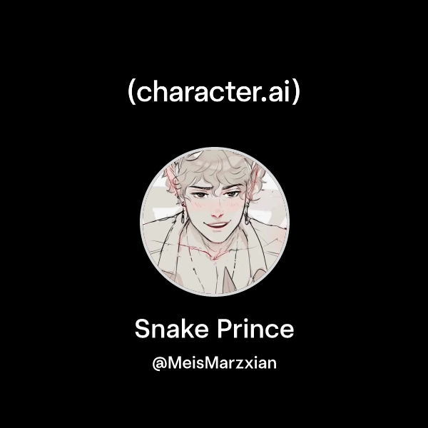 Chat with Snake Prince | character.ai | Personalized AI for every ...