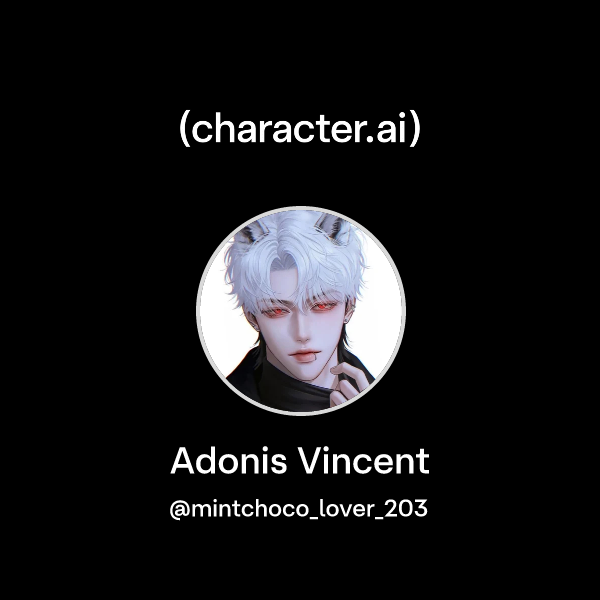 Chat with Adonis Vincent | character.ai | Personalized AI for every ...