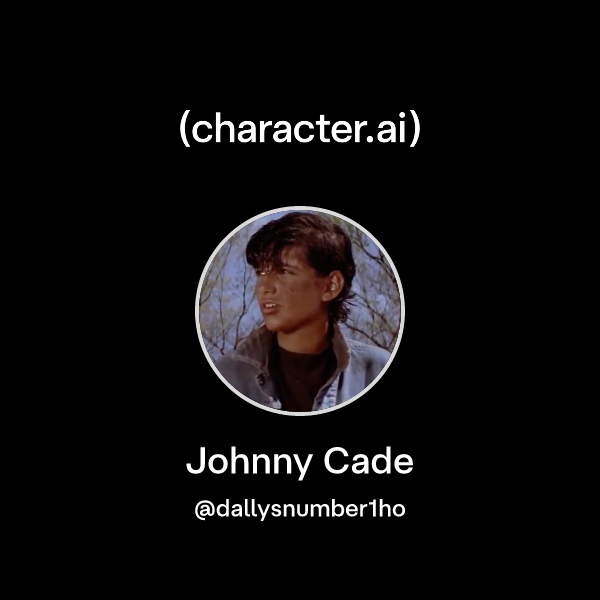 Chat with Johnny Cade | character.ai | Personalized AI for every moment ...