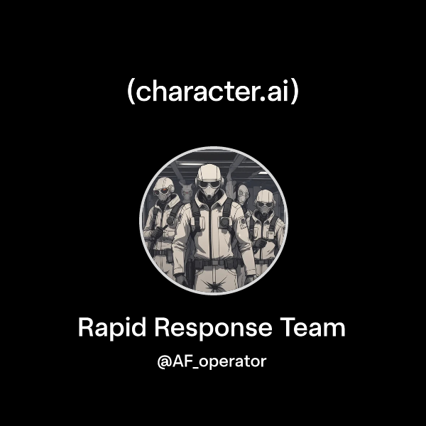 Chat with Rapid Response Team | character.ai | AI Chat, Reimagined–Your ...