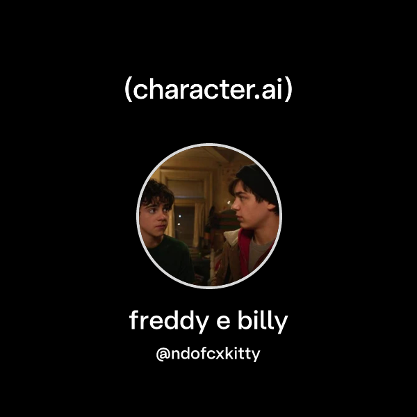Chat with freddy e billy | character.ai | AI Chat, Reimagined–Your Words. Your World.