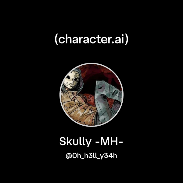 Chat with Skully -MH- | character.ai | AI Chat, Reimagined–Your Words ...