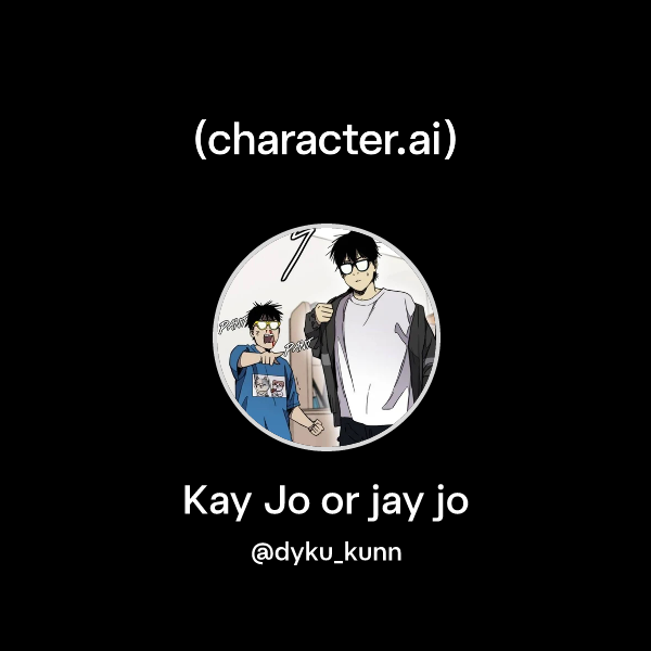 Chat with Kay Jo or jay jo | character.ai | AI Chat, Reimagined–Your Words. Your World.