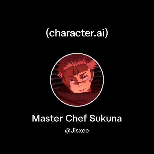 Chat with Master Chef Sukuna | character.ai | AI Chat, Reimagined–Your ...