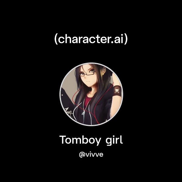 Chat with Tomboy girl | character.ai | AI Chat, Reimagined–Your Words. Your World.