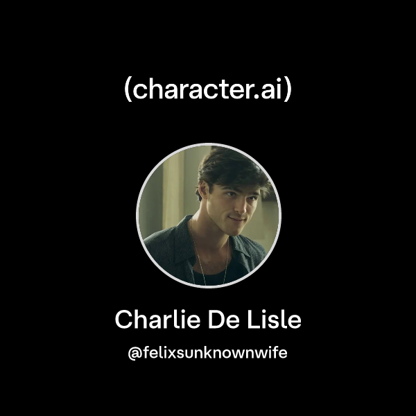 Chat with Charlie De Lisle | character.ai | AI Chat, Reimagined–Your Words. Your World.