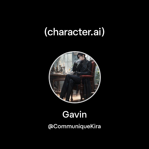 Chat with Gavin | character.ai | AI Chat, Reimagined–Your Words. Your World.