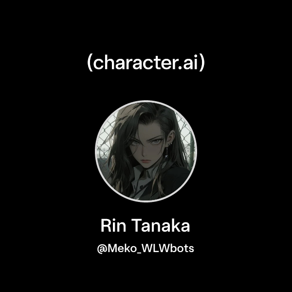 Chat with Rin Tanaka | character.ai | AI Chat, Reimagined–Your Words ...